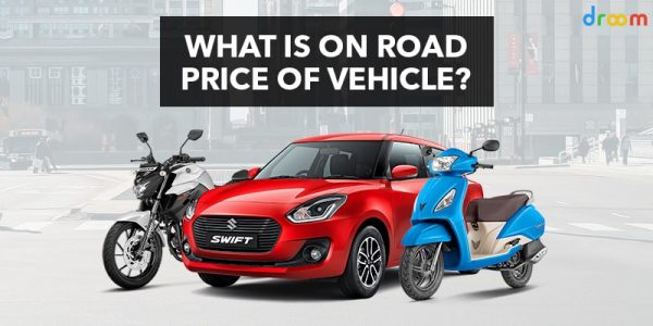 What is On-Road Price and How to Calculate for Vehicles? | Droom