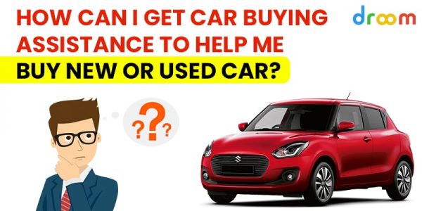 Car Buying Assistance - New, Used Car Buying Help and Guide | Droom