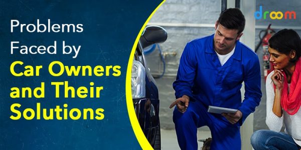 Common Problems Faced by Car Owners and Their Solutions
