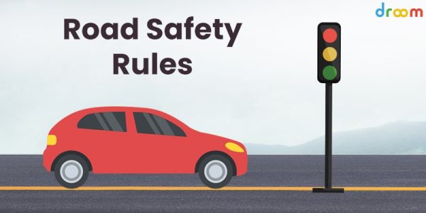 Road Safety Rules, Road Safety Tips and Guide - Droom