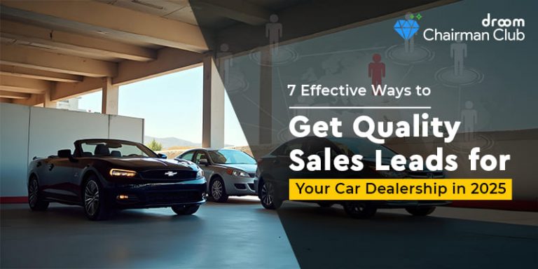 7 Best Lead Generation Ways for Car Dealers 2025